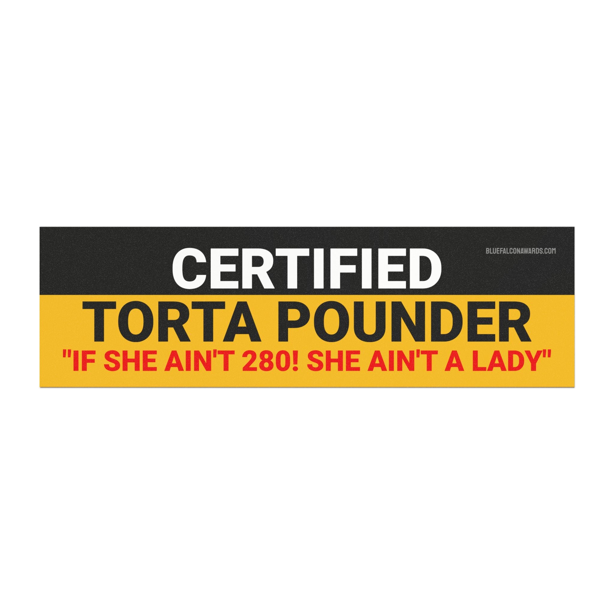 CERTIFIED TORTA POUNDER Car Magnet – Blue Falcon Awards